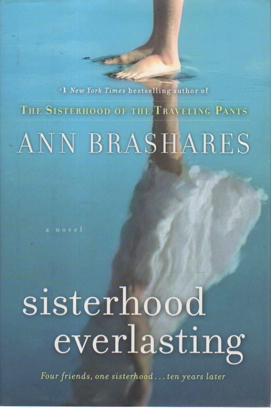 Sisterhood Everlasting (Sisterhood of the Traveling Pants, Book 6 ...