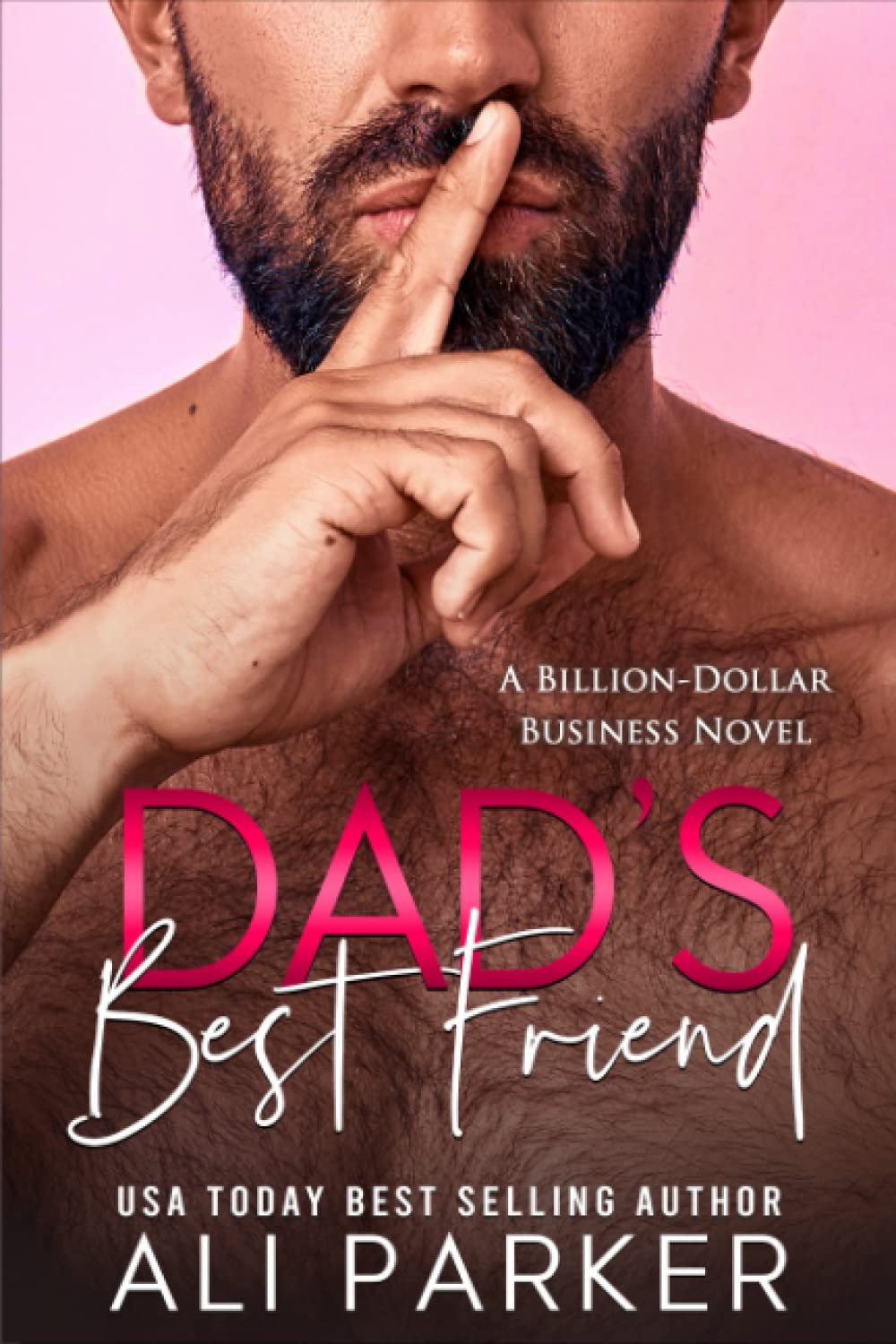 Amazon.com: Dad’s Best Friend (A Billion-Dollar Business Novel ...