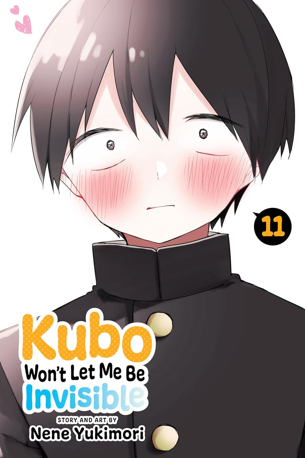 Kubo Won’t Let Me Be Invisible, Vol. 11 eBook : Yukimori, Nene: Amazon ...