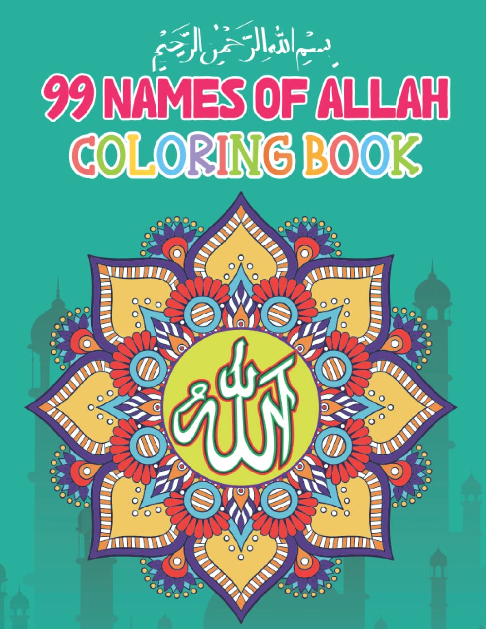 Amazon.com: 99 NAMES OF ALLAH: COLORING BOOK: 9781990424090: Adnan ...