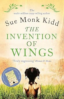 The Invention of Wings: Amazon.co.uk: Sue Monk Kidd: 9781472212771: Books