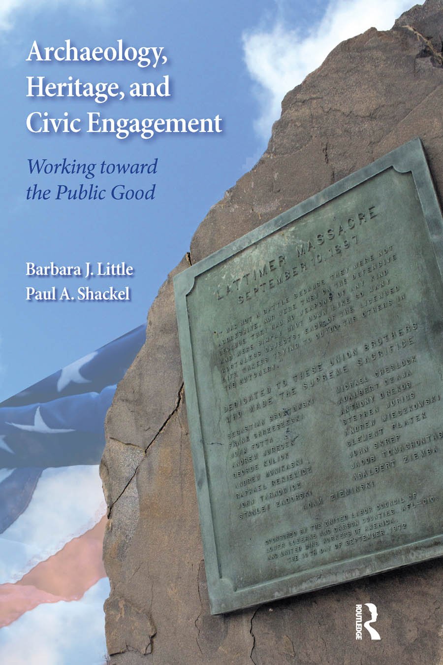 Archaeology, Heritage, and Civic Engagement: Working toward the Public ...