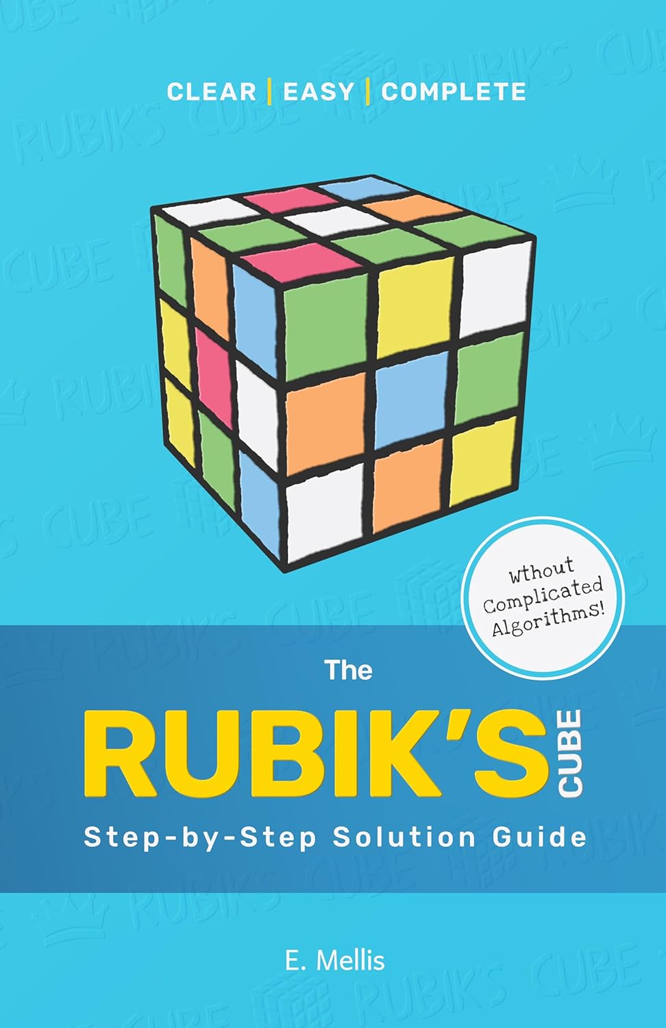 Amazon.com: The Rubik’s Cube: Step-by-Step Solution Guide eBook ...