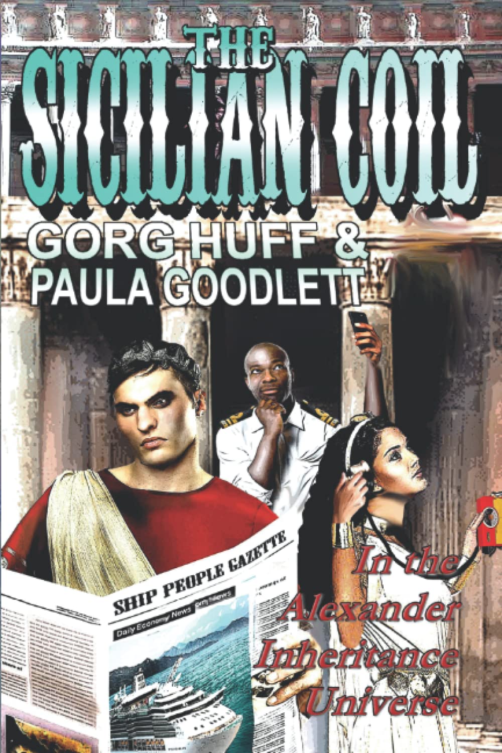 The Sicilian Coil (Queen of the Sea): Huff, Gorg, Goodlett, Paula ...