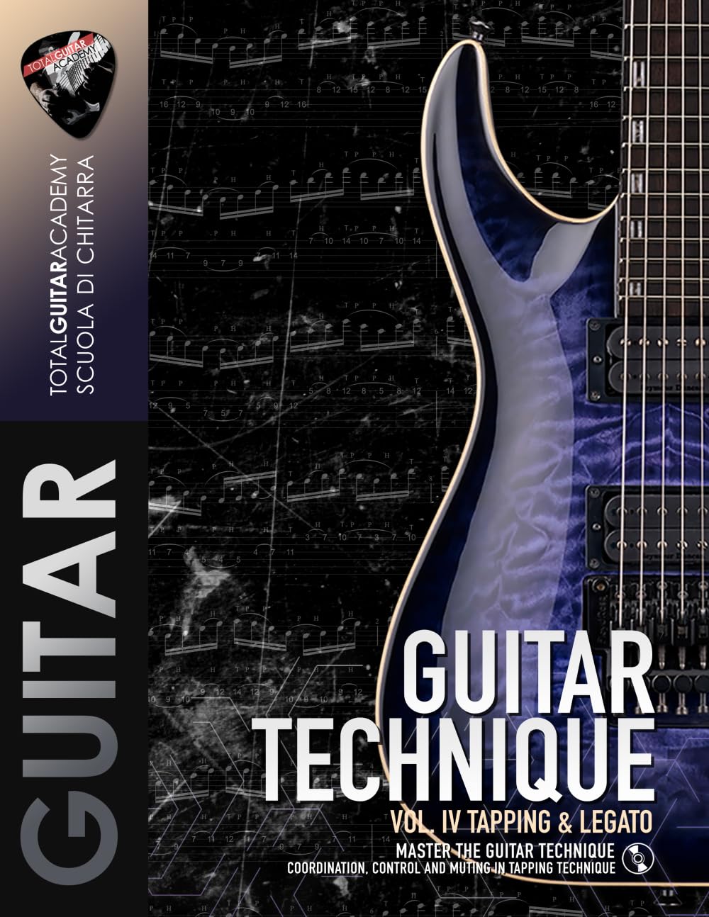 GUITAR TECHNIQUE Vol. IV Tapping & Legato: Master the Guitar Technique ...