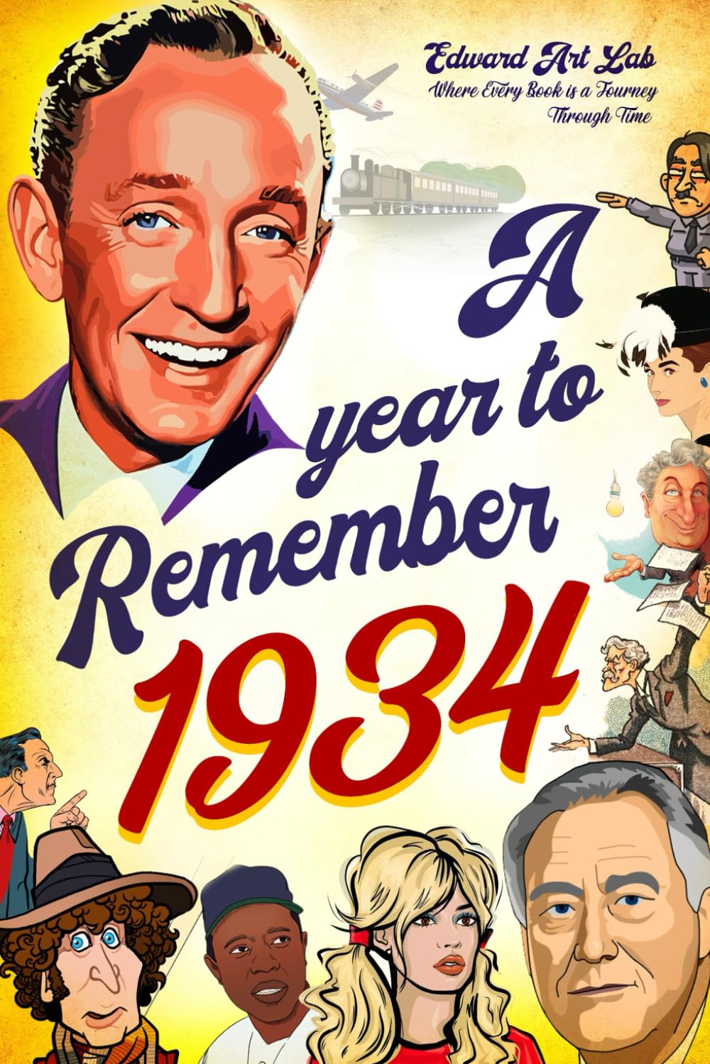 A Year to Remember 1934: The Surprise Gift For Those Born or Married in ...