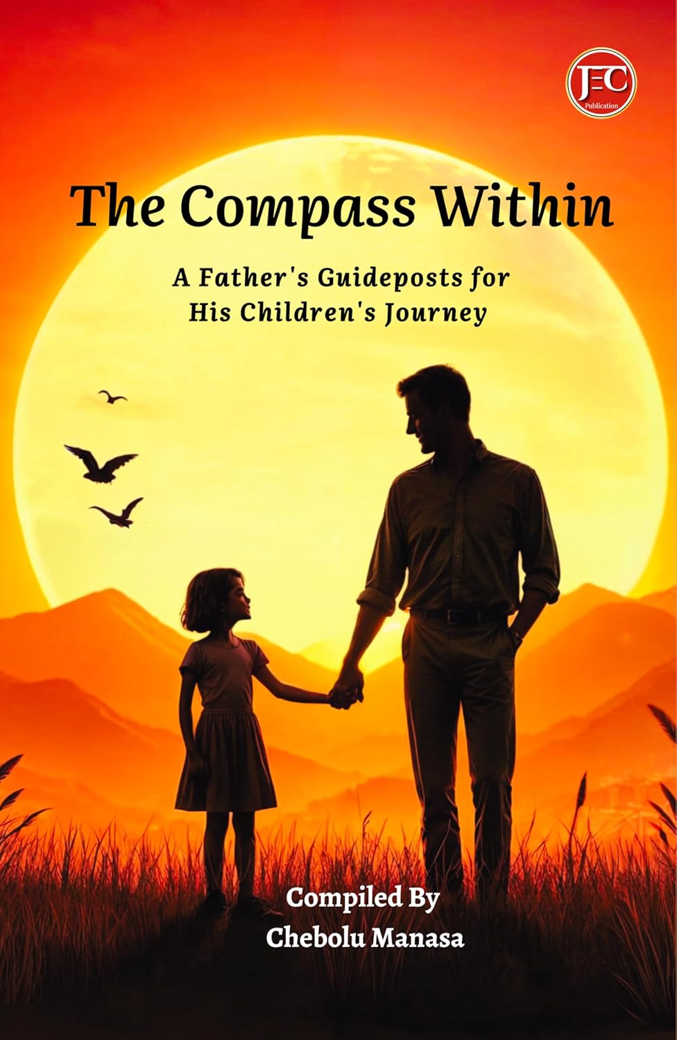 Buy The Compass Within: A Father's Guideposts for His Children's ...