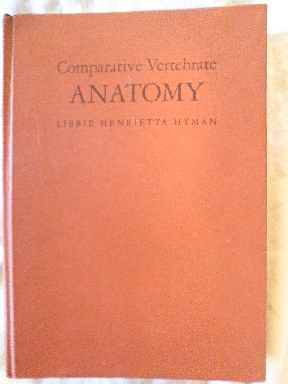 Comparative vertebrate anatomy: Hyman, Libbie Henrietta: Amazon.com: Books