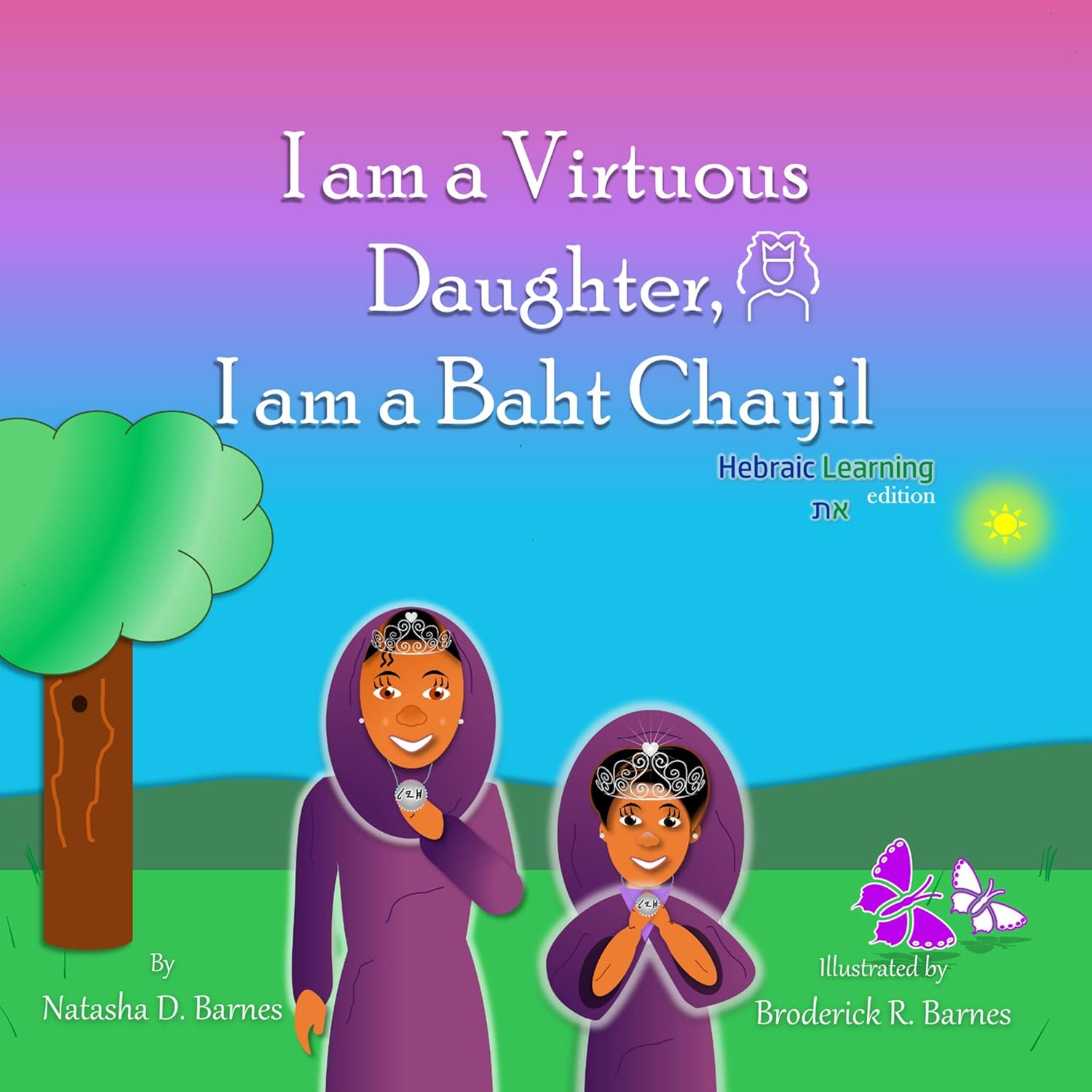 I am a Virtuous Daughter, I am a Baht Chayil: Faith Based Children's ...