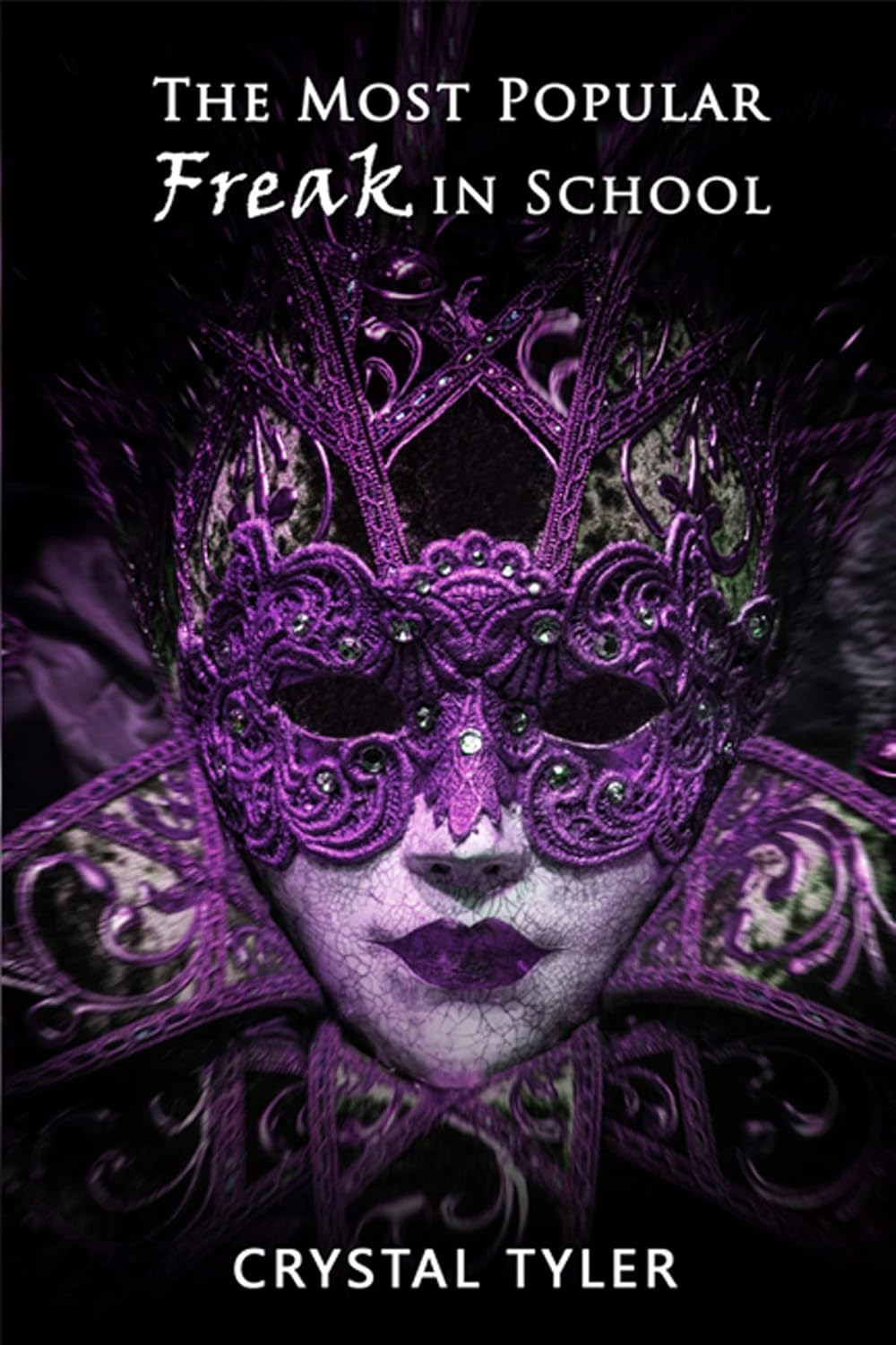 Amazon.com: The Most Popular Freak in School eBook : Tyler, Crystal ...