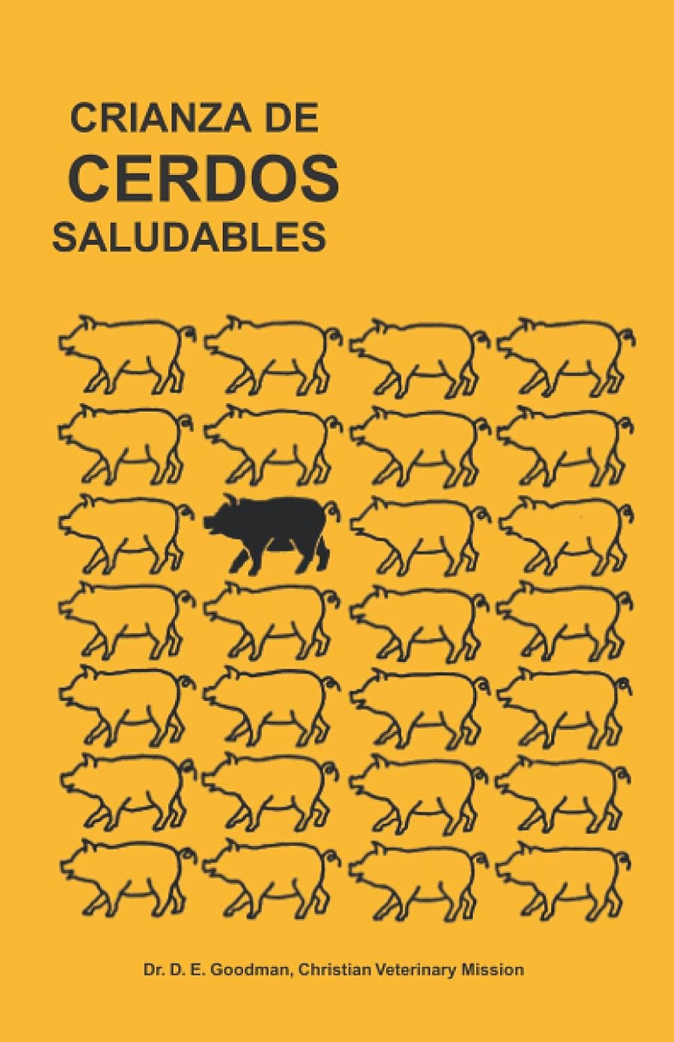 Crianza de Cerdos Saludables: (Raising Healthy Pigs, Spanish ...