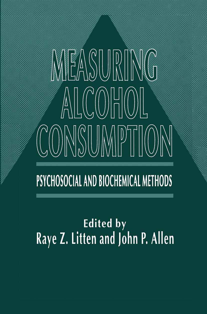 Measuring Alcohol Consumption: Psychosocial and Biochemical Methods ...