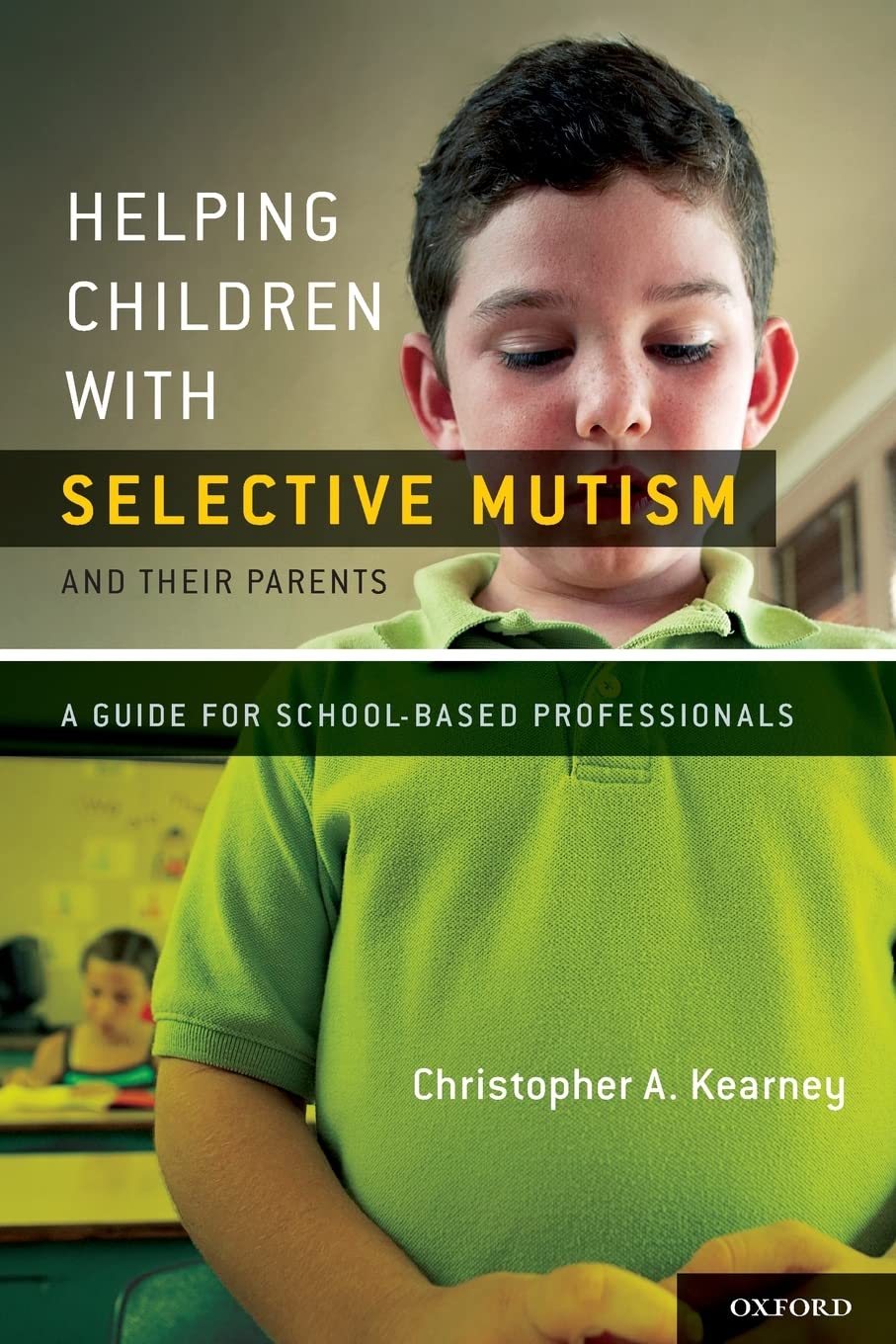 Amazon.com: Helping Children with Selective Mutism and Their Parents: A ...
