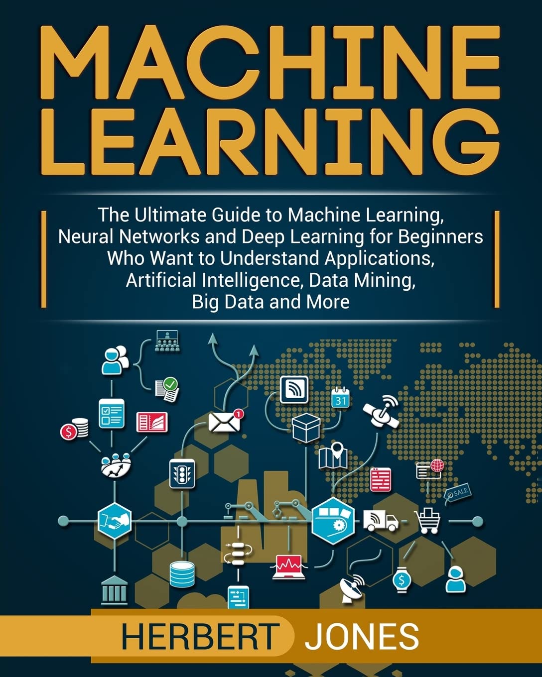 Amazon | Machine Learning: The Ultimate Guide to Machine Learning, Neural Networks and Deep ...