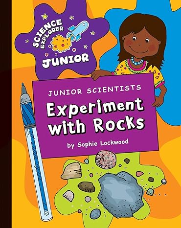 Junior Scientists: Experiment with Rocks (Explorer Junior Library ...