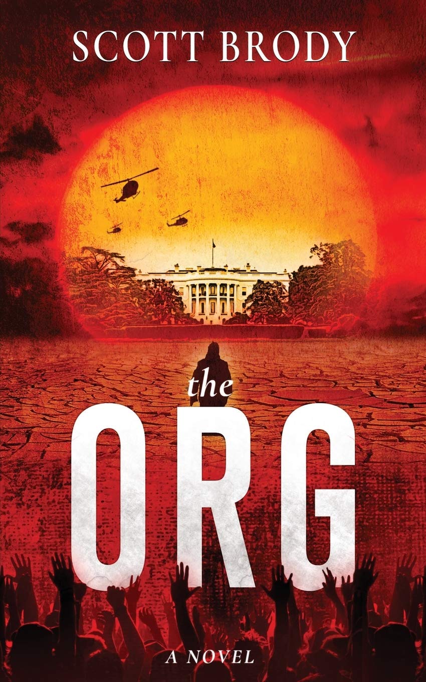 The Org: Brody, Scott: 9780578704807: Amazon.com: Books