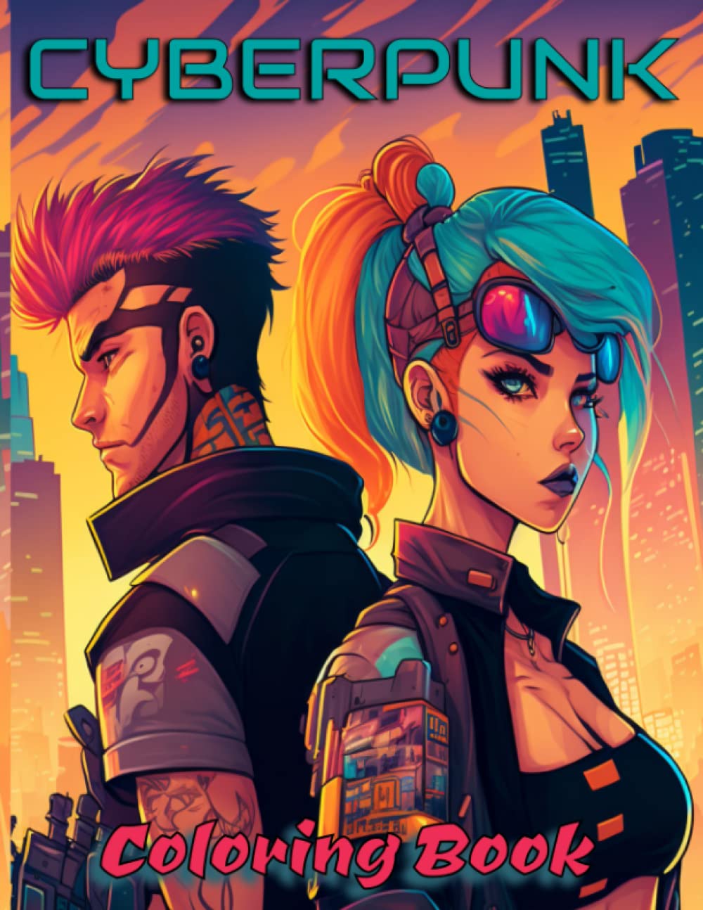 Buy Cyberpunk Coloring Book: Adult and Teen Sci-Fi Coloring Book. Color ...