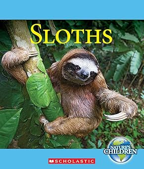 Sloths (Nature's Children) (Nature's Children, Third Series): Gregory ...