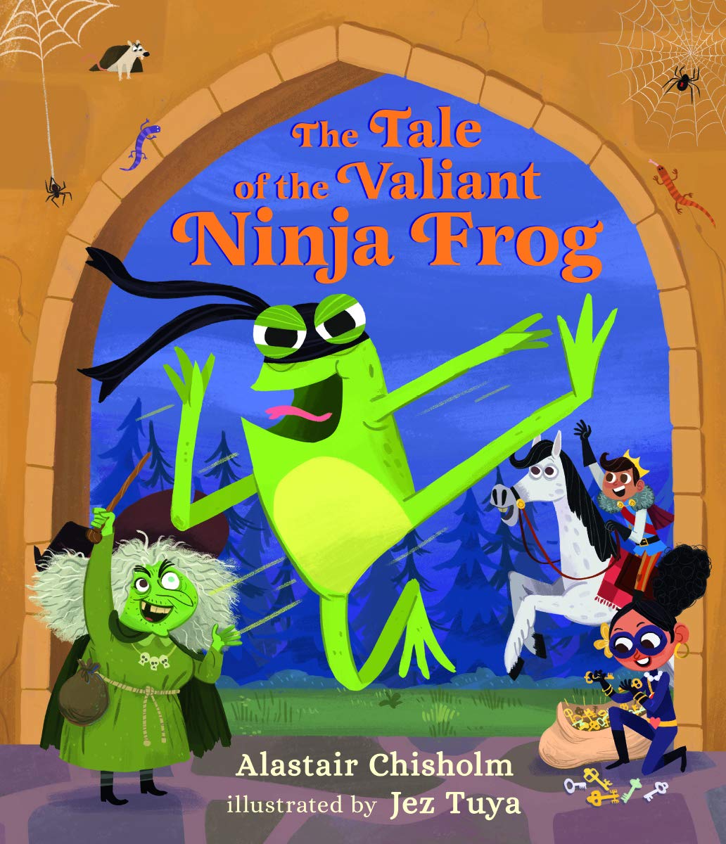 The Tale of the Valiant Ninja Frog: Chisholm, Alastair, Tuya, Jez ...