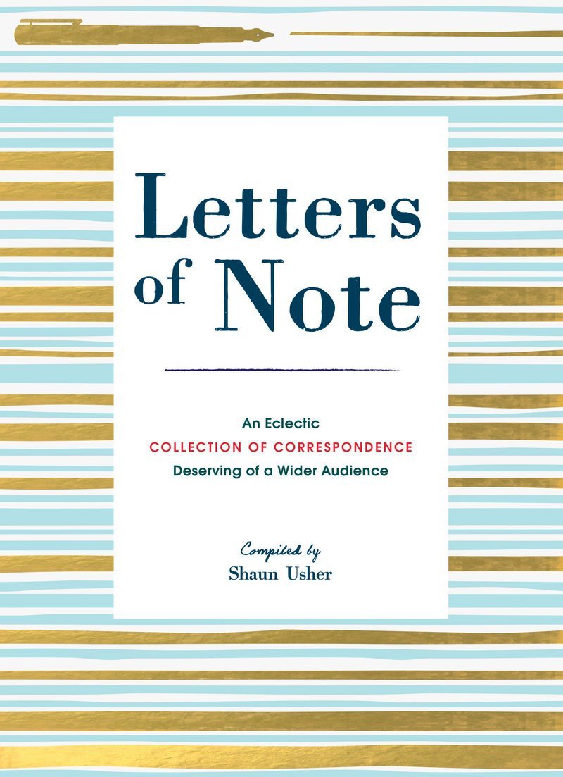 Amazon.com: Letters of Note: An Eclectic Collection of Correspondence ...