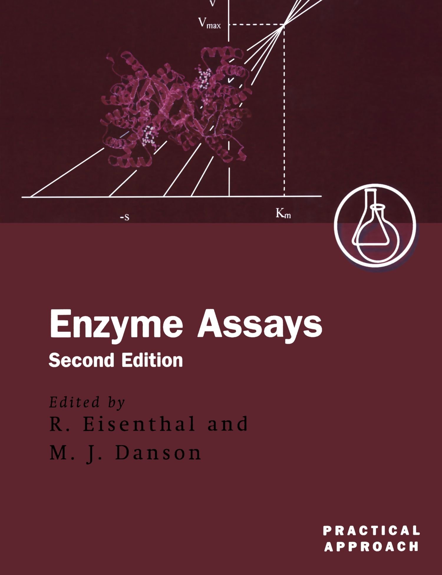 Enzyme Assays: A Practical Approach (Practical Approach Series ...