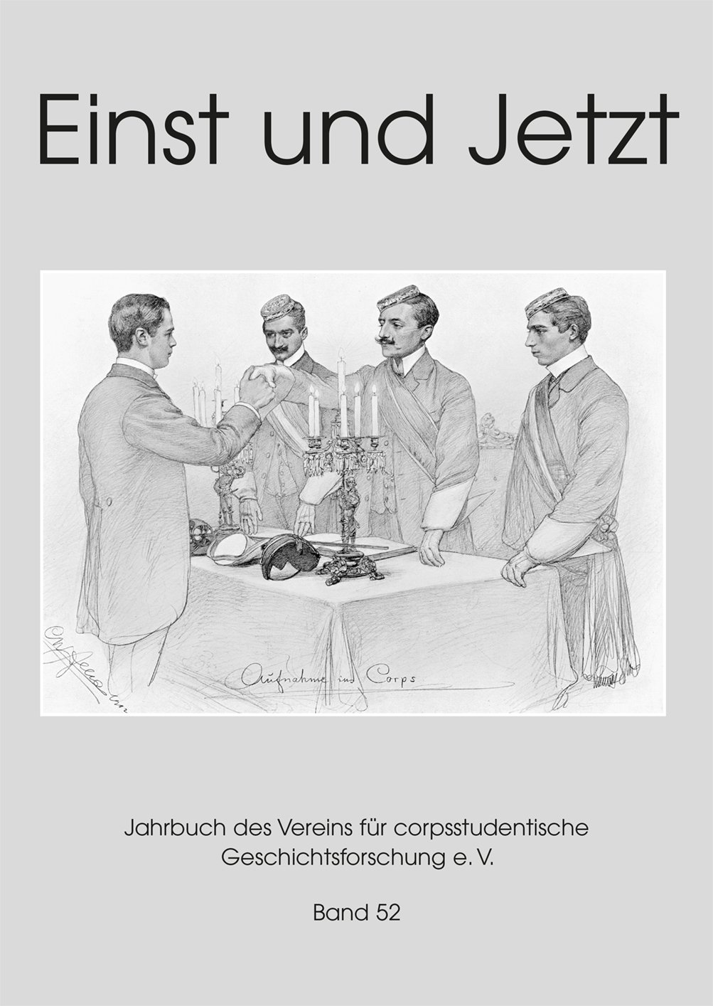 Einst und Jetzt. Jahrbuch des Vereins für Corpsstudentische ...