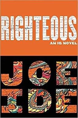 Righteous (An IQ Novel, 2): Ide, Joe: 9780316267779: Amazon.com: Books