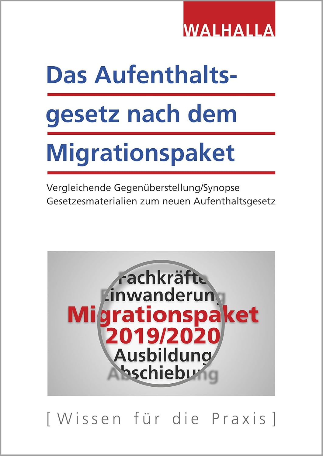 Das Aufenthaltsgesetz nach dem Migrationspaket: Vergleichende ...
