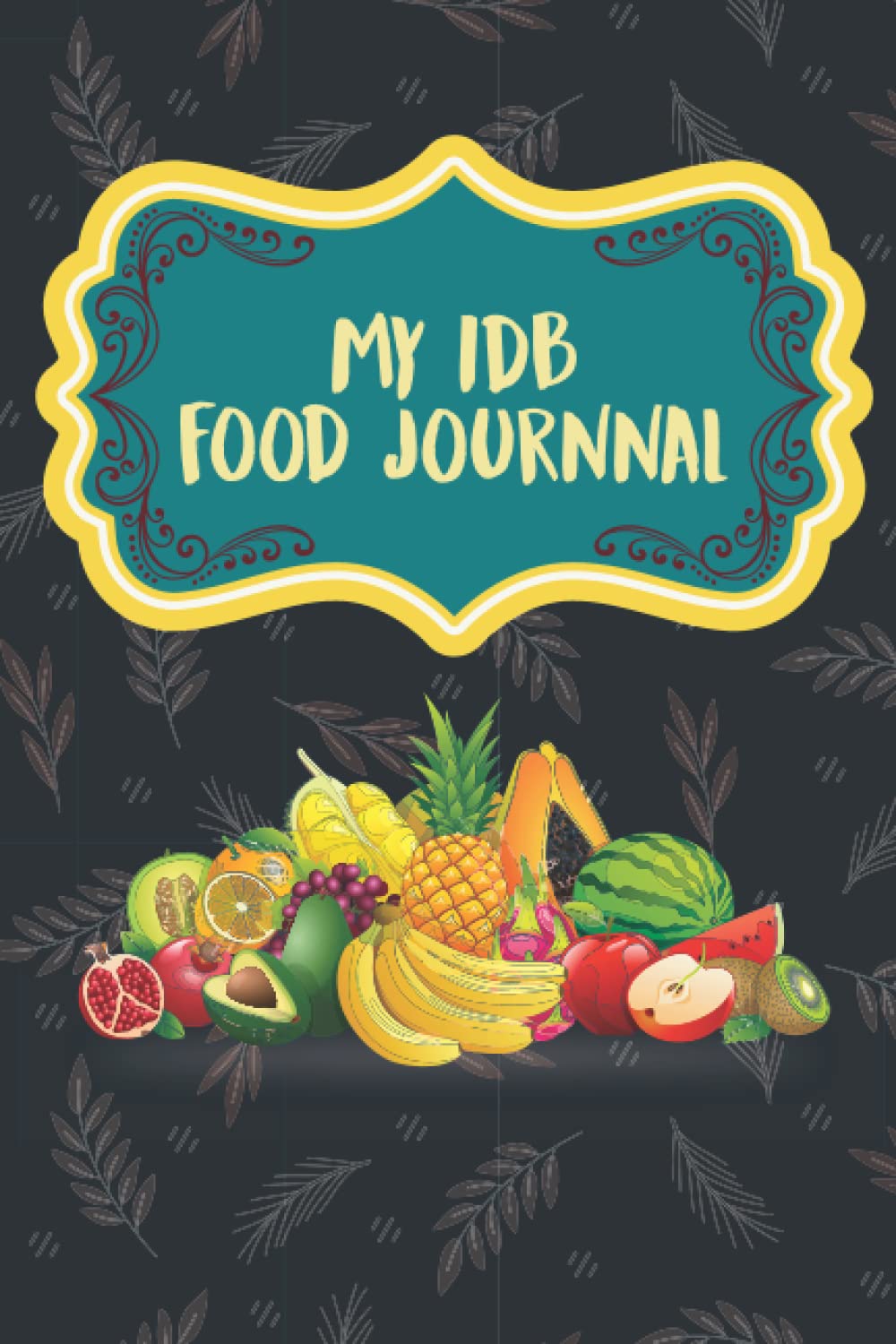 MY IBD Food Journal: Daily Food Diary & Symptoms Tracker For Ulcerative ...