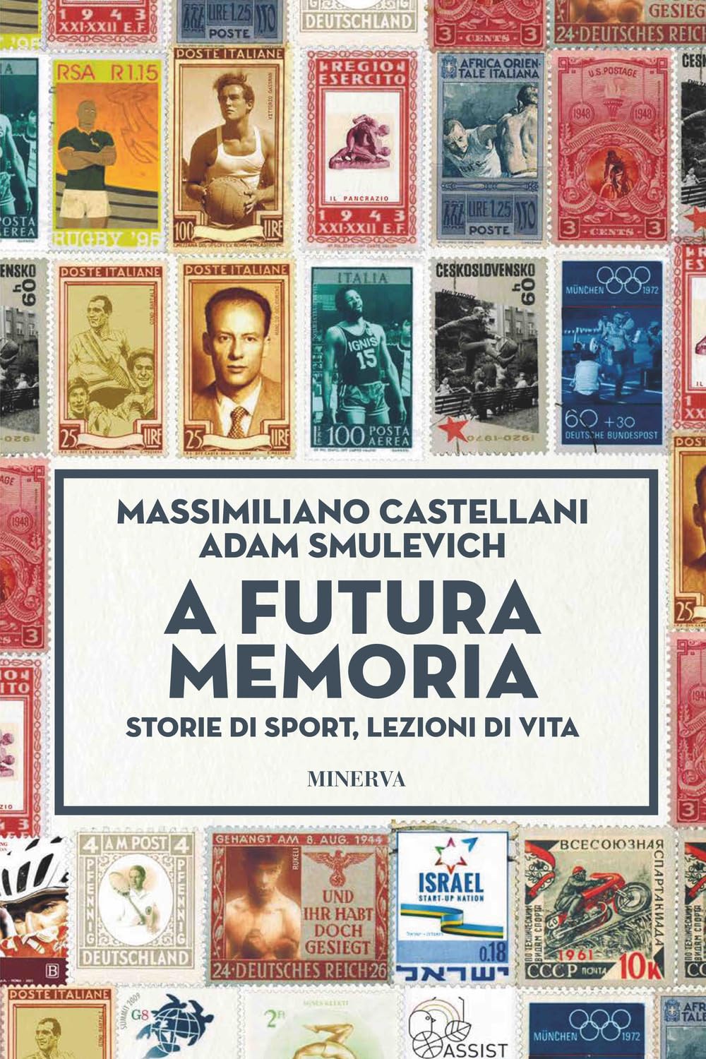 A futura memoria. Storie di sport, lezioni di vita (Ritratti ...