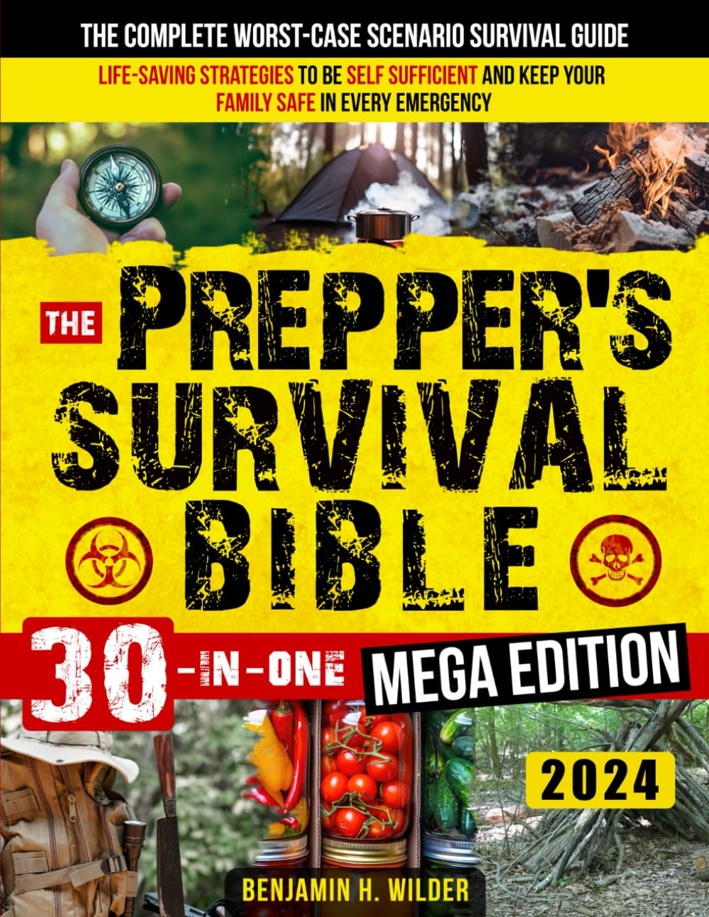The Prepper's Survival Bible: The Complete Worst-Case Scenario Survival ...