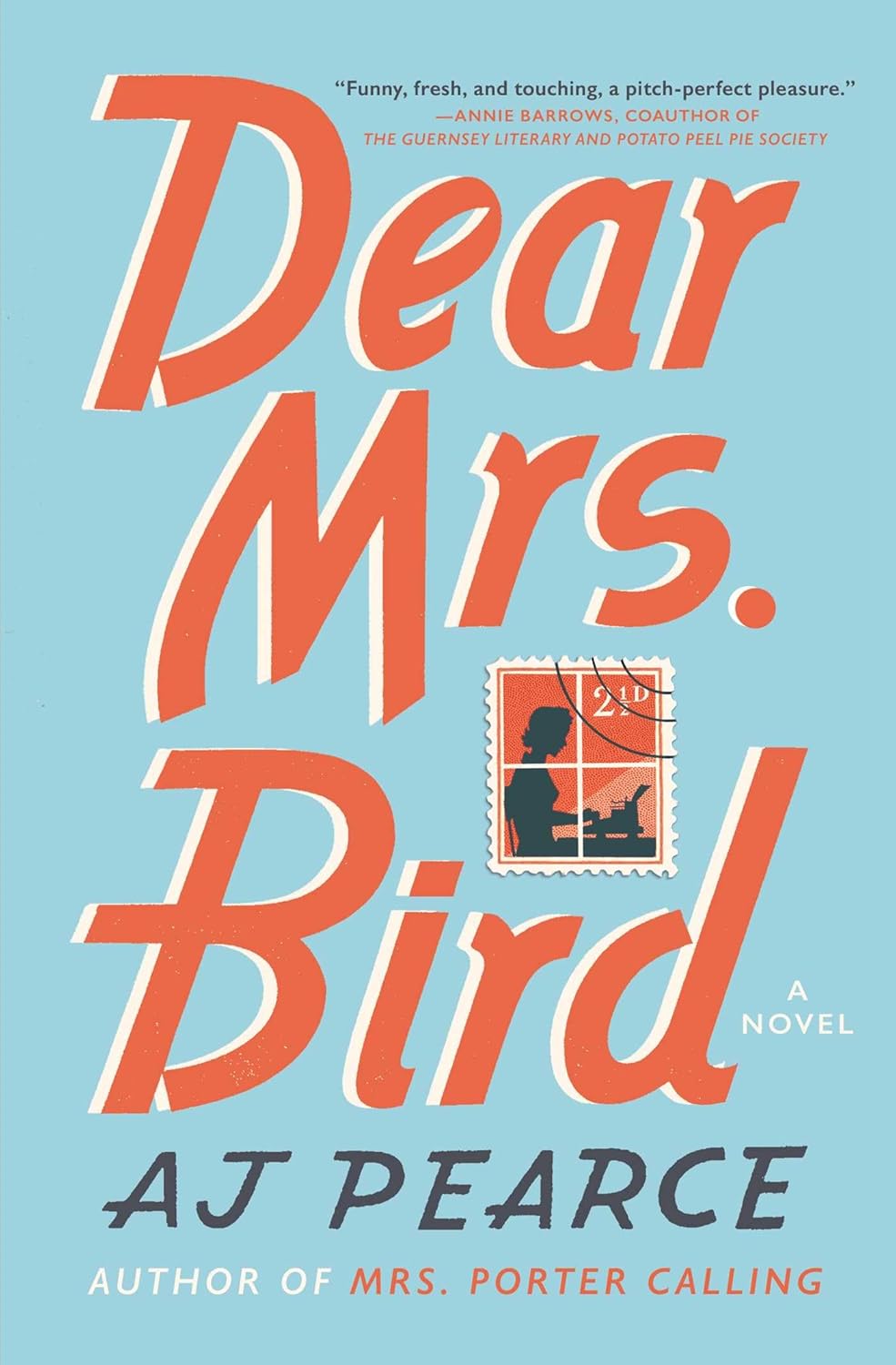 Dear Mrs. Bird: A Novel (Volume 1) : Pearce, AJ: Amazon.ca: Books