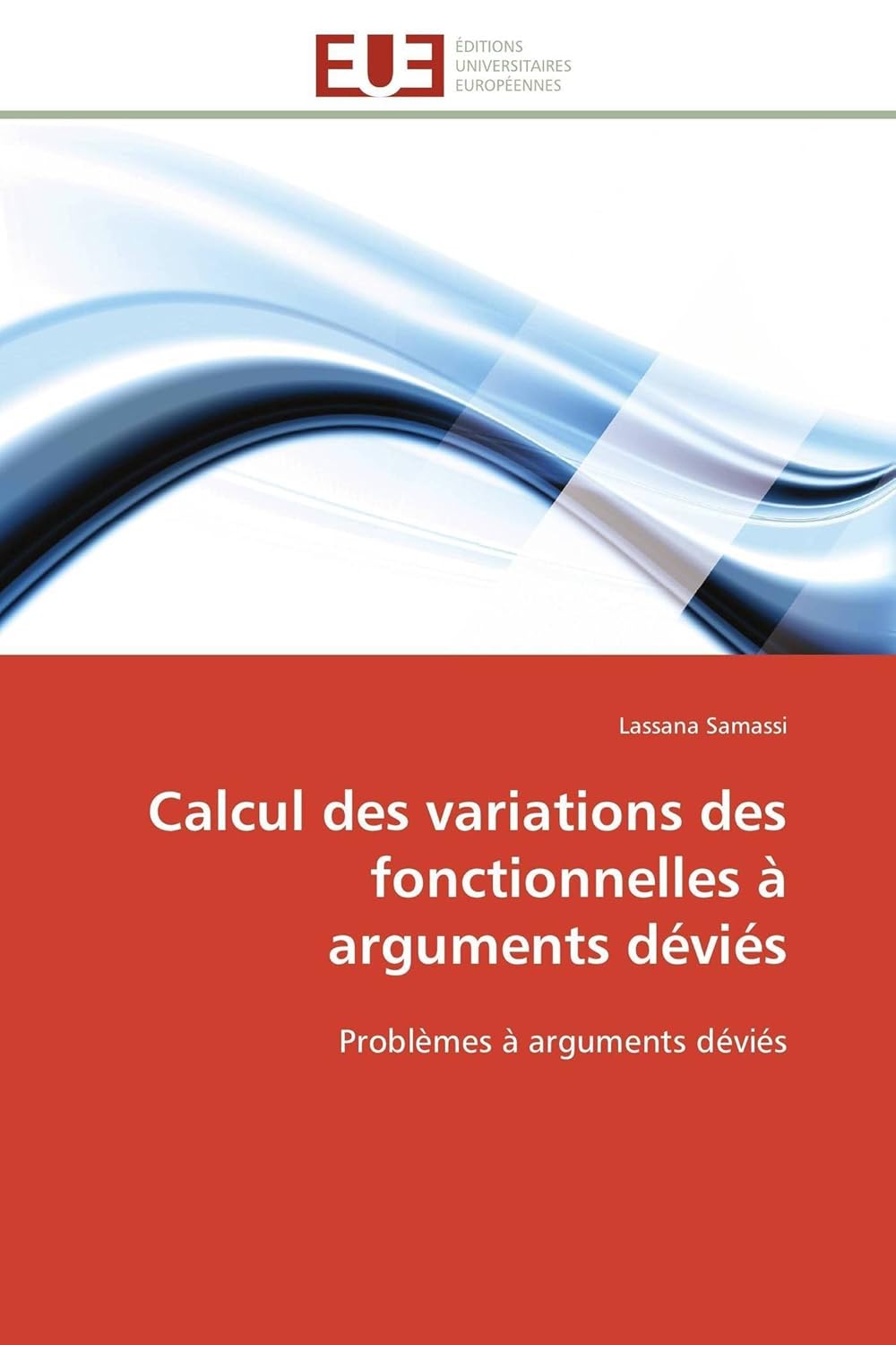 Amazon.fr - Calcul des variations des fonctionnelles à arguments déviés ...