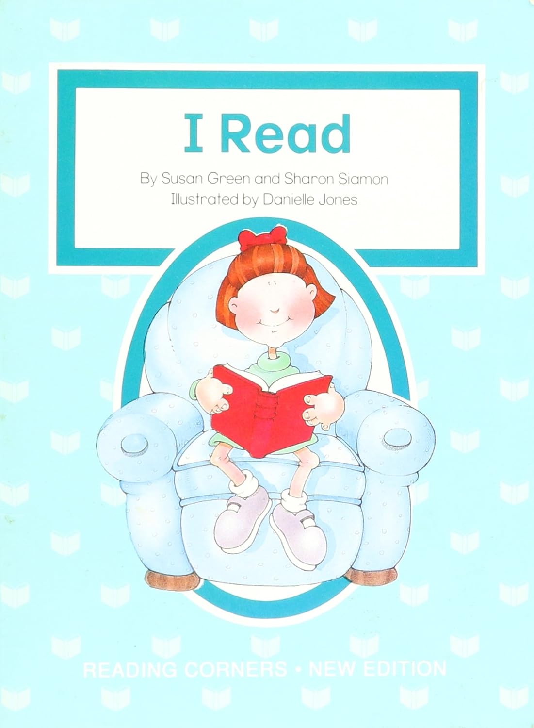 I Read: Susan Green & Sharon Siamon, Danielle Jones: 9781562700553 ...