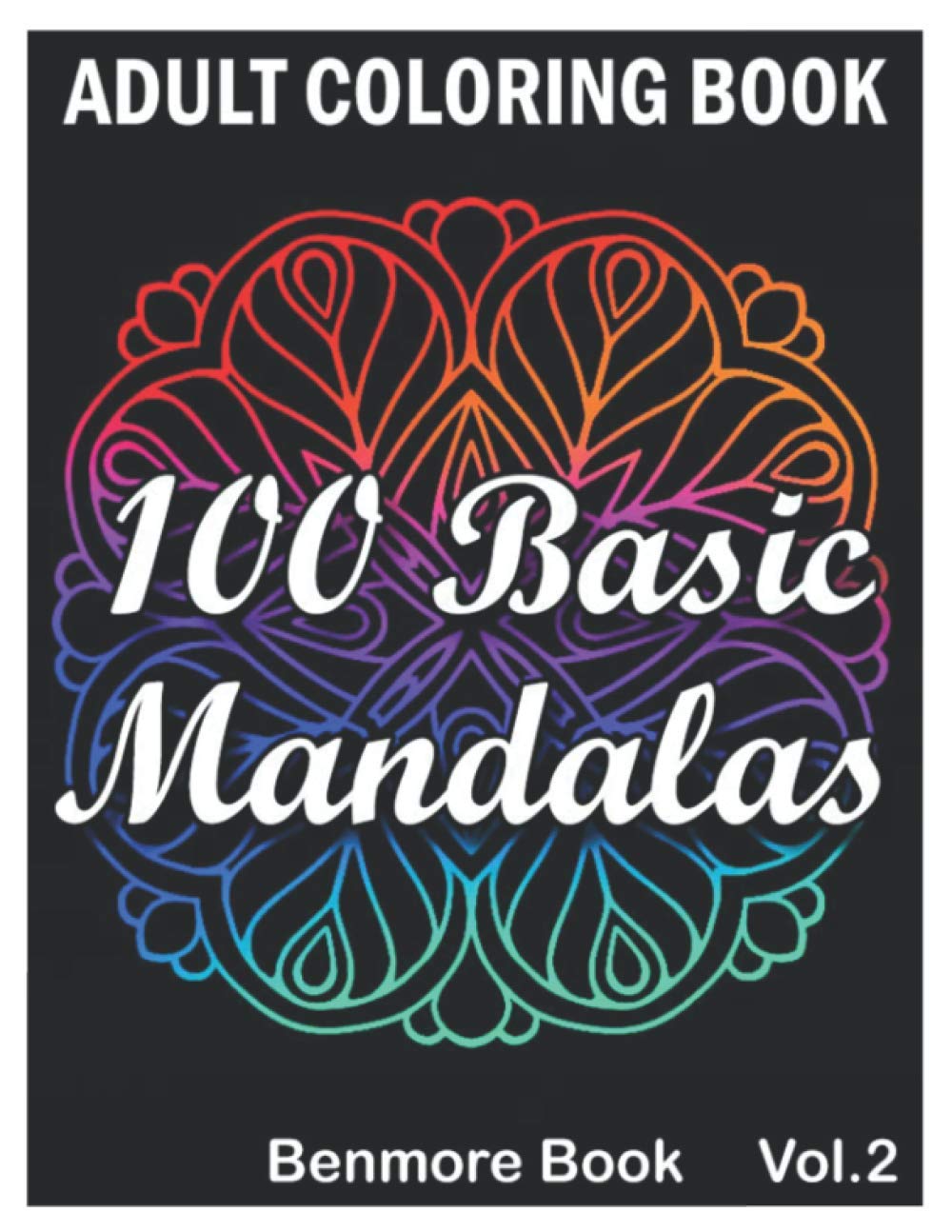 Amazon.com: 100 Basic Mandalas: An Adult Coloring Book White Line ...