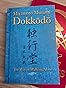 Amazon.com: Dokkodo. The Way of Walking Alone: Discover self-discipline ...