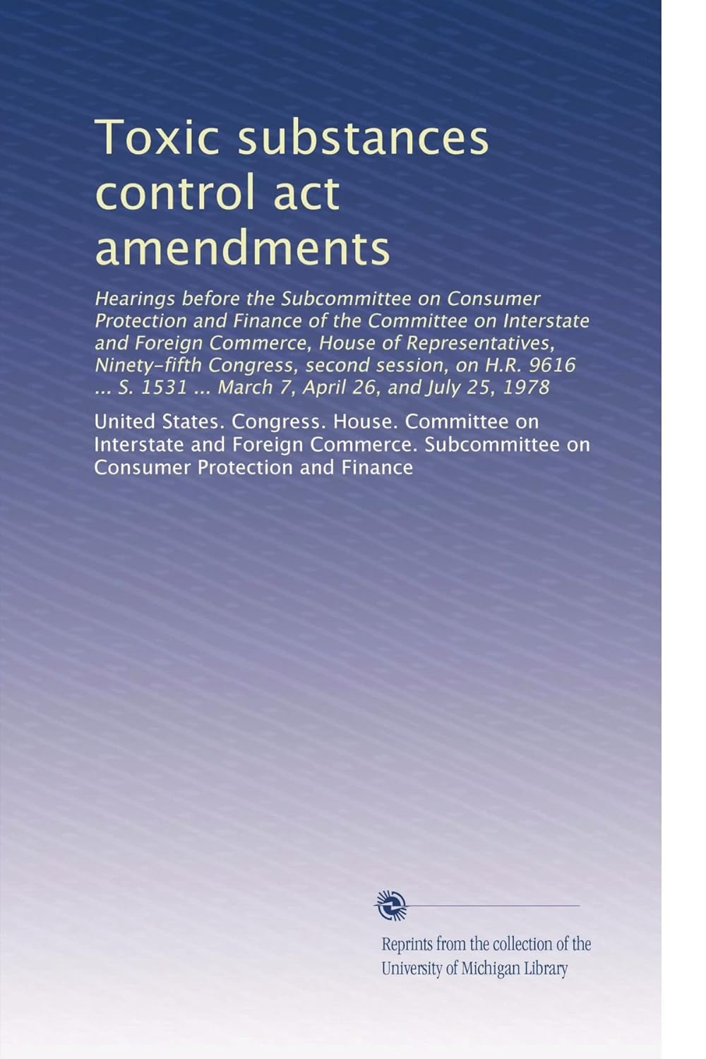 Amazon.com: Toxic substances control act amendments: United States ...