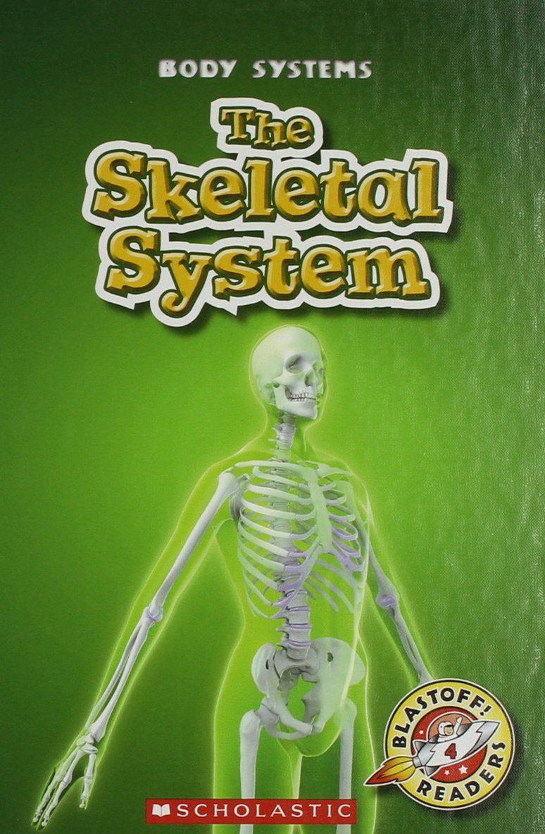 Amazon.com: The Skeletal System (Blastoff! Readers: Body Systems ...