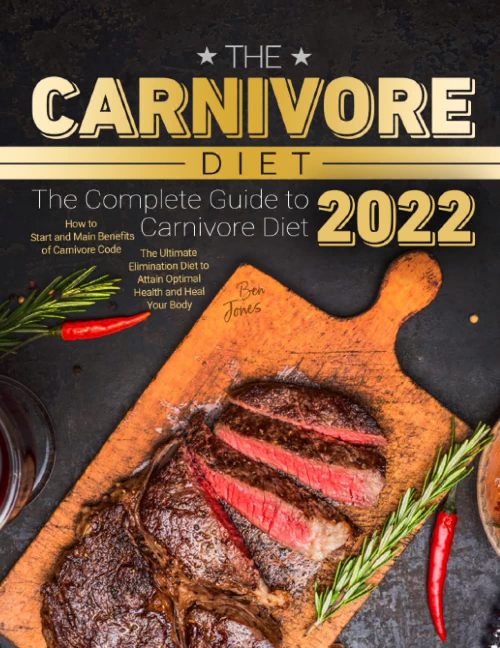 Buy The Carnivore Diet: The Complete Guide to Carnivore Diet 2022: How ...