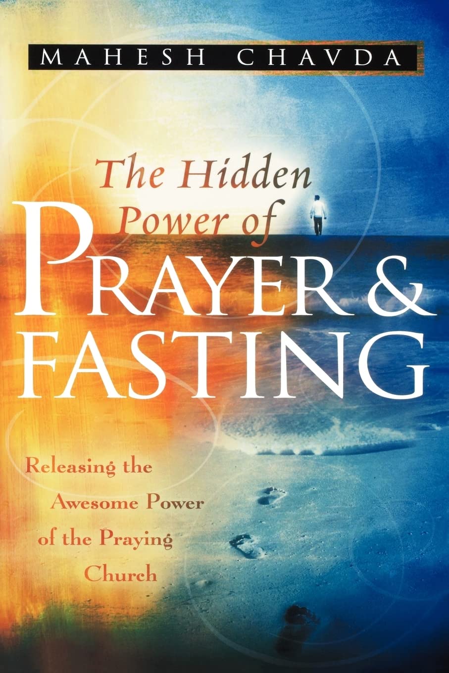 Amazon | The Hidden Power of Prayer and Fasting: Releasing the Awesome ...