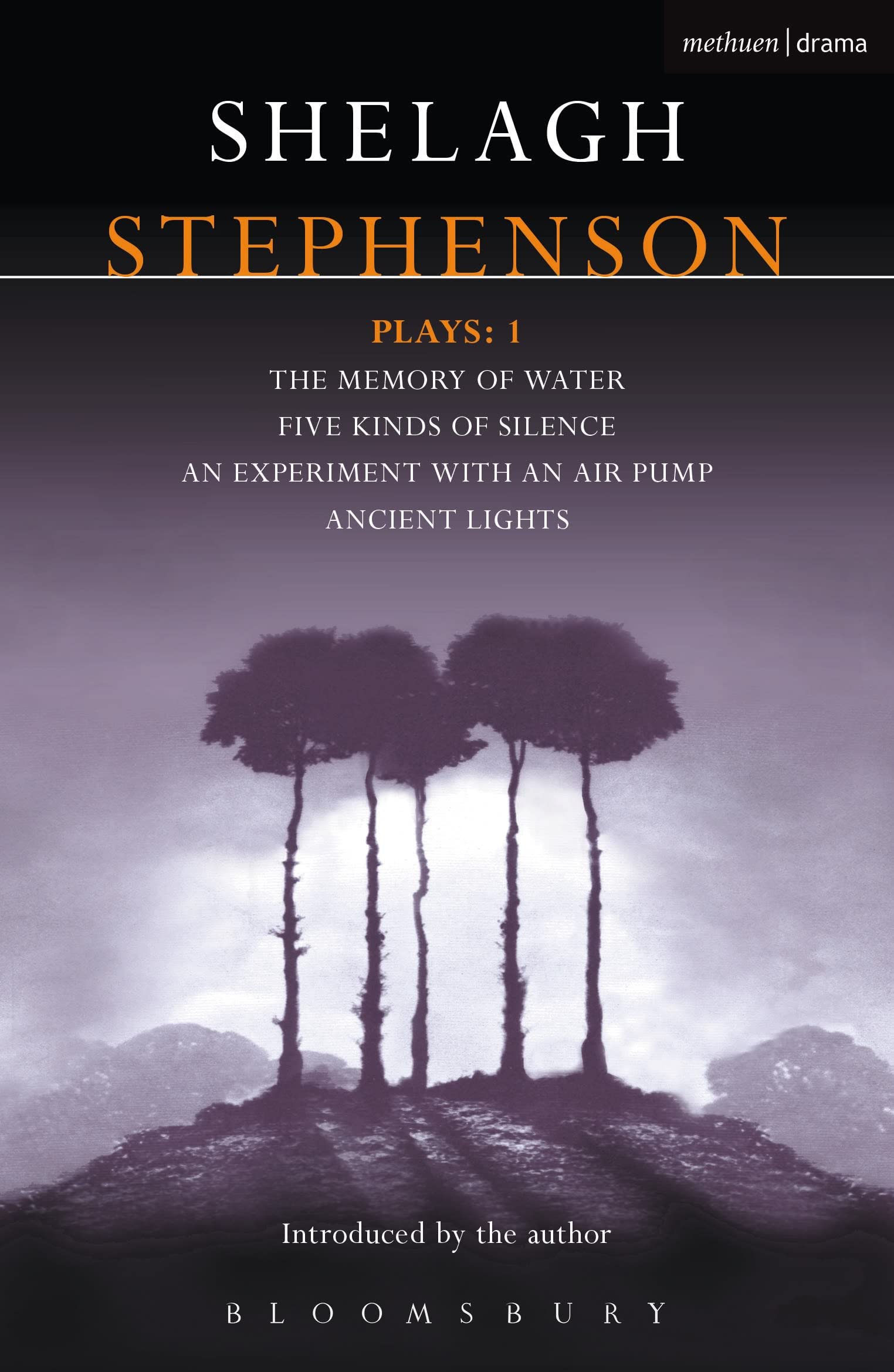Stephenson Plays: 1: 1: A Memory of Water; Five Kinds of Silence; An ...