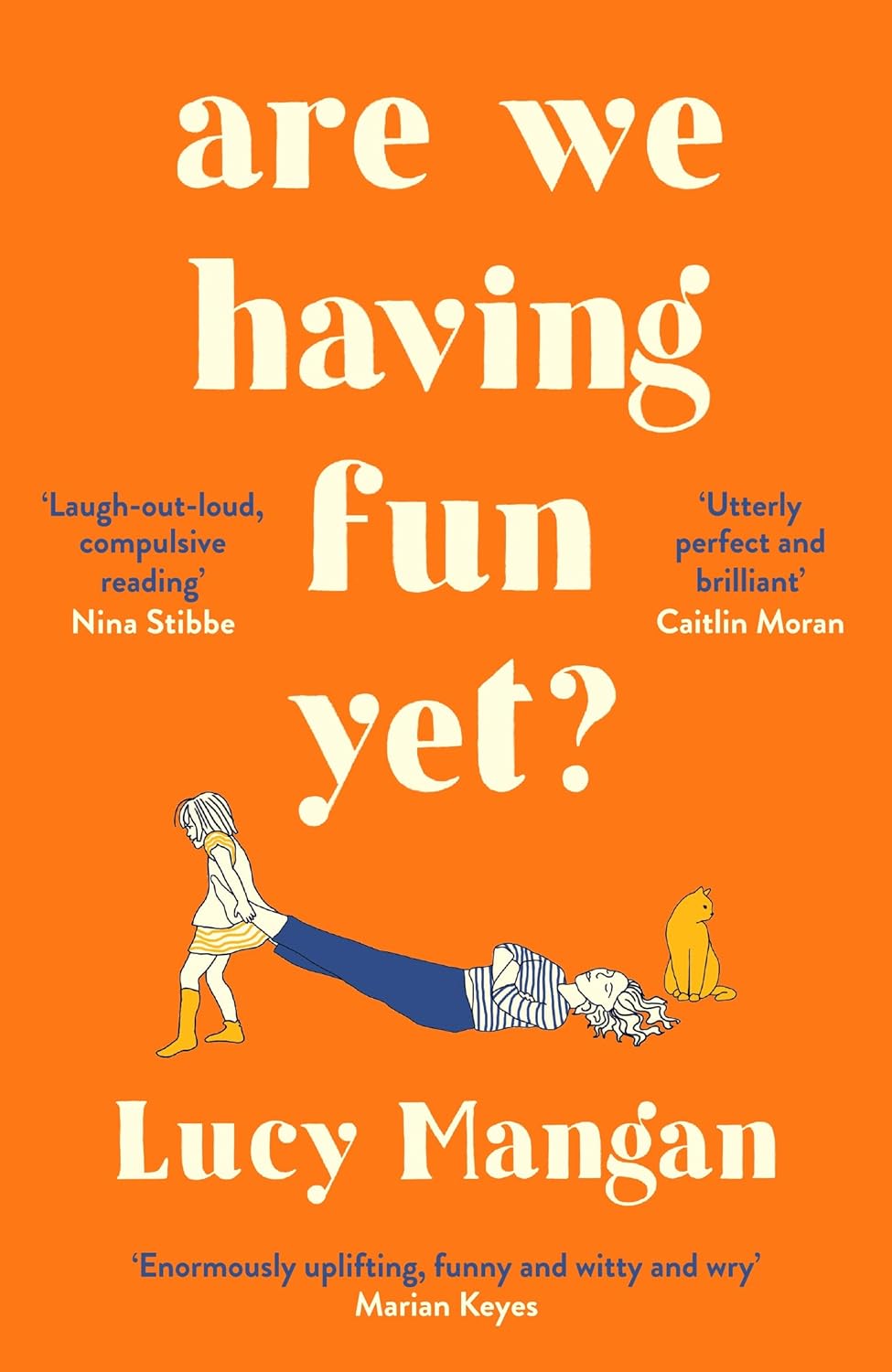 Are We Having Fun Yet?: Amazon.co.uk: Mangan, Lucy: 9781788161077: Books