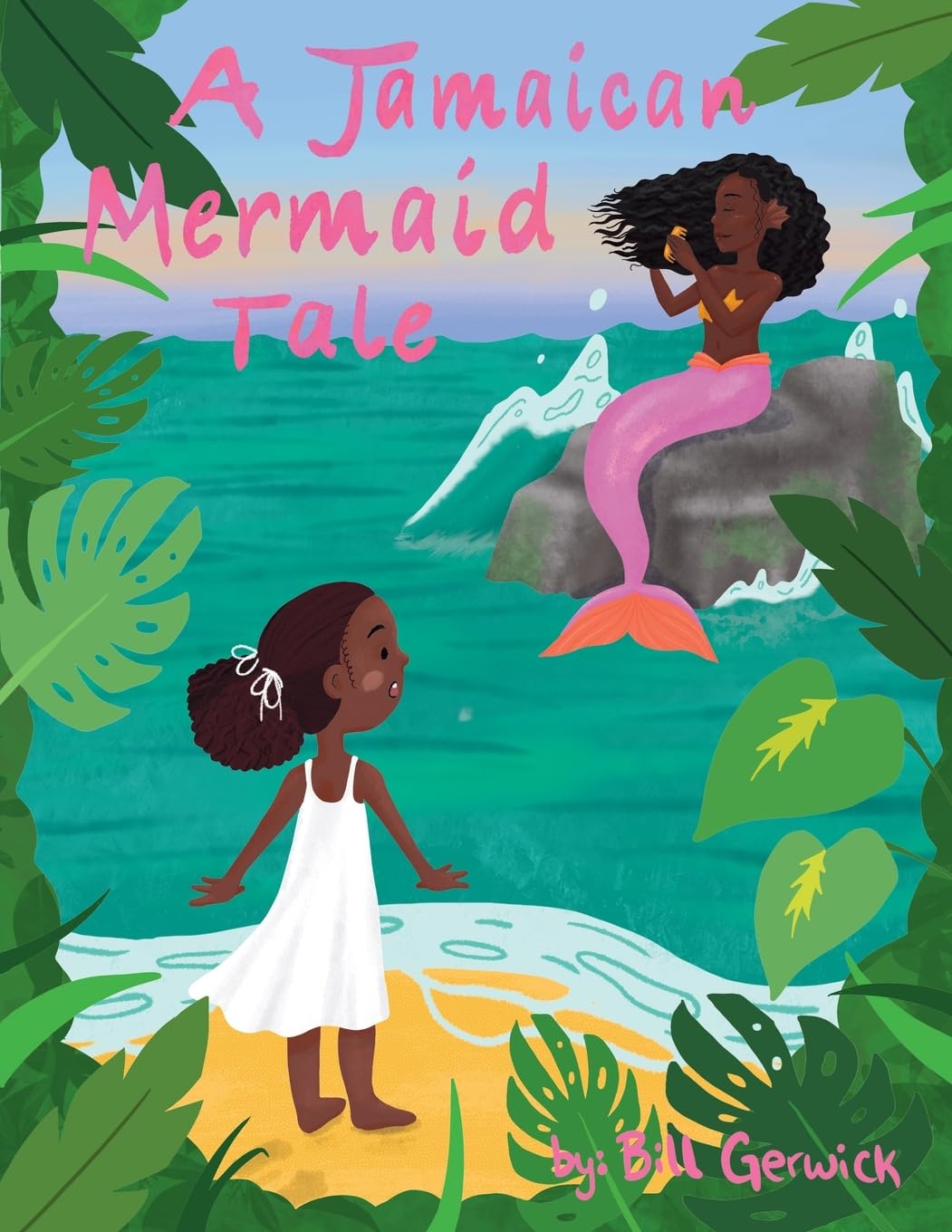 A Jamaican Mermaid Tale: Gerwick, Bill: 9798887294810: Amazon.com: Books