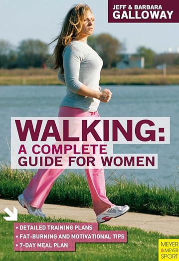 Amazon.com: Walking A Complete Guide for Women eBook : Galloway, Jeff ...