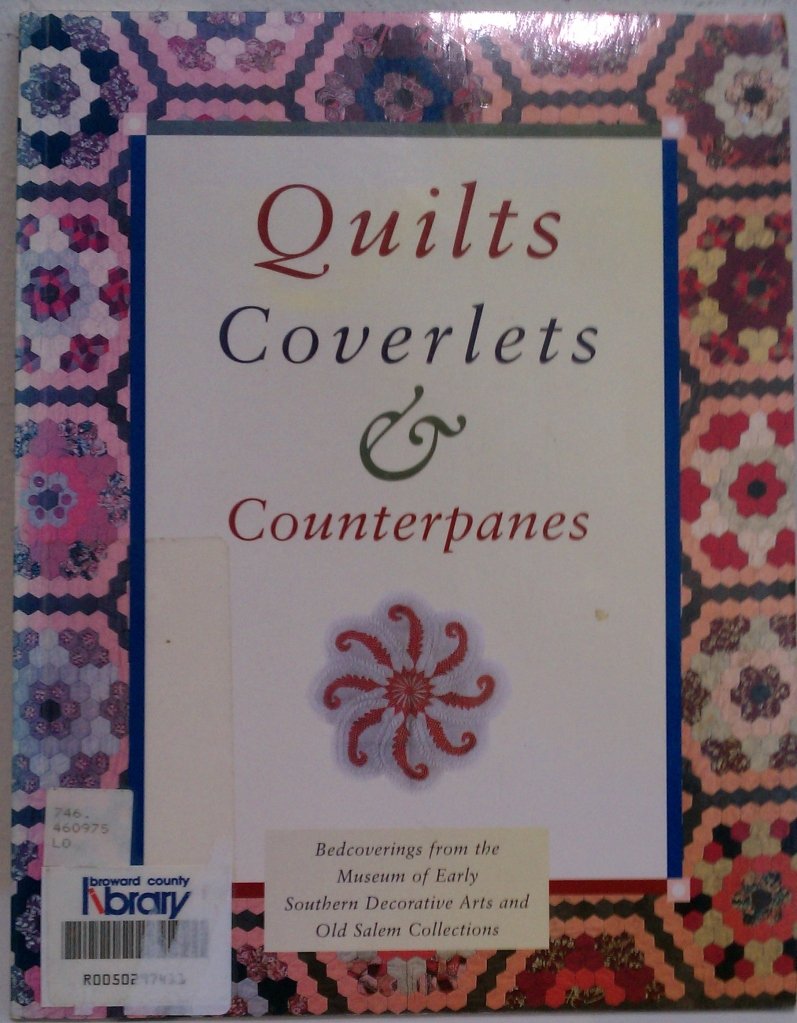 Quilts, Coverlets, and Counterpanes: Bedcoverings from the Museum of ...