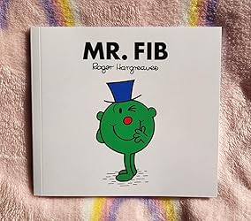 Mr. Fib: A NEW story for 2024 from the Brilliantly Funny Classic Children’s illustrated Series ...