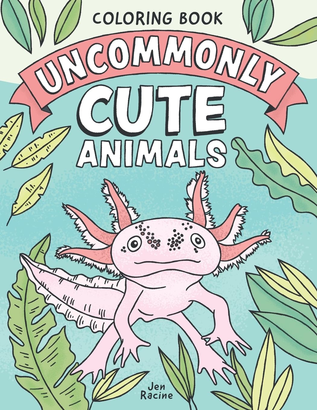 Uncommonly Cute Animals Coloring Book: Adorable and Unusual Animals ...