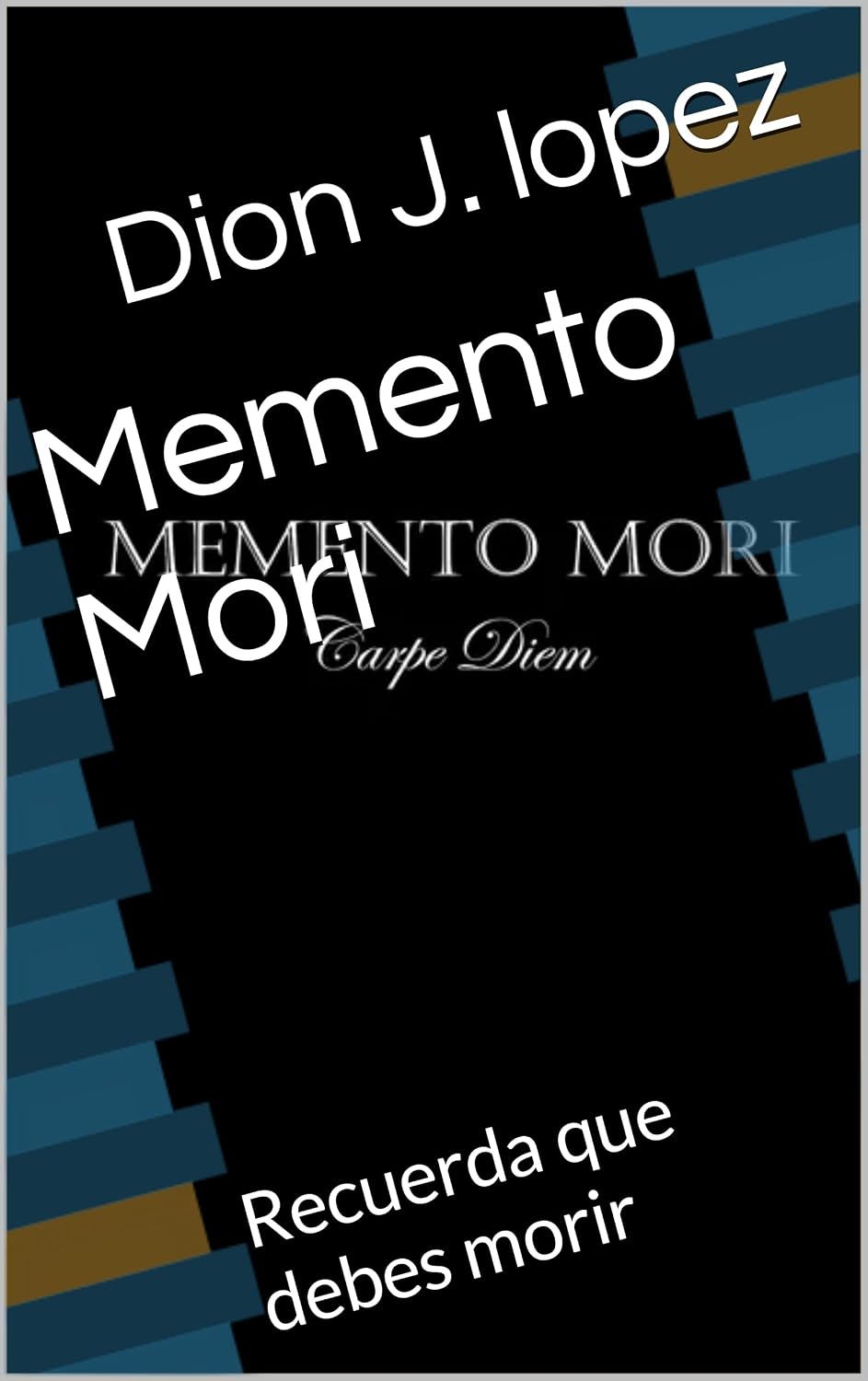 Amazon | Memento Mori : Recuerda que debes morir (Spanish Edition ...