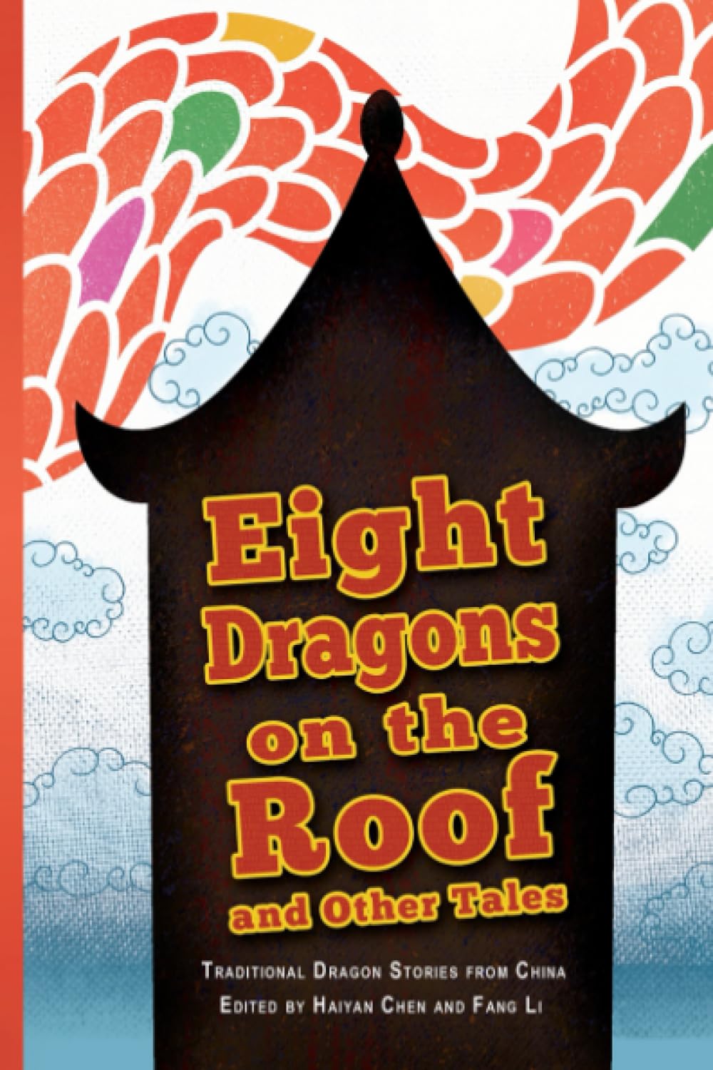 Amazon.com: Eight Dragons on the Roof and Other Tales: Traditional ...
