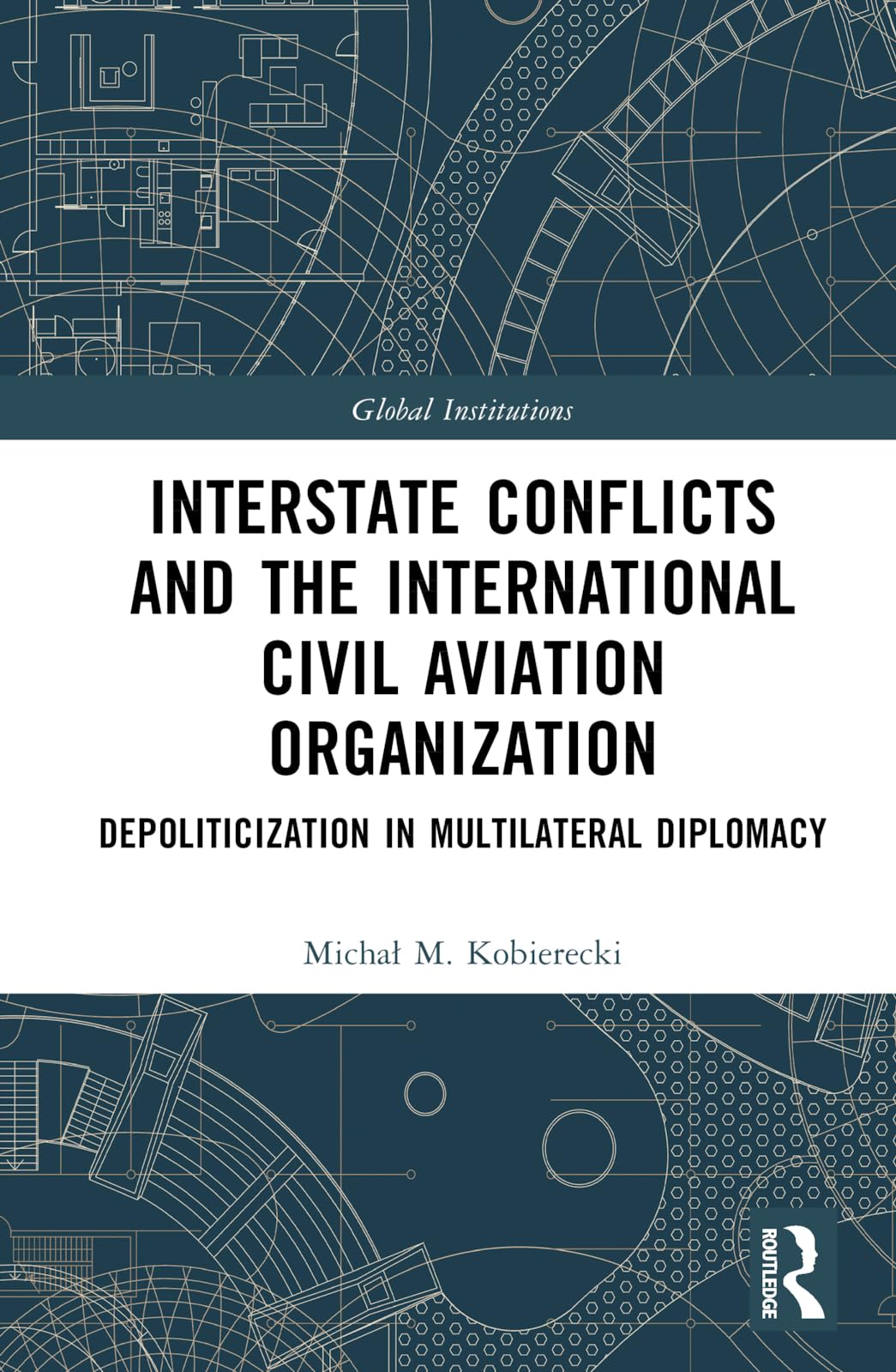 Amazon.com: Interstate Conflicts and the International Civil Aviation ...